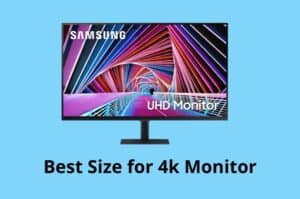 Best Size for 4k Monitor I Recommend for Different Activities