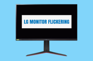 My LG Monitor is Flickering - What Are the Causes and Solutions?